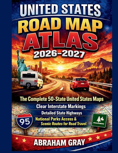 United States Road Map Atlas 2026-2027: The complete 50 states United ...