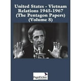 United States - Vietnam Relations 1945 - 1967 (the Pentagon Papers ...