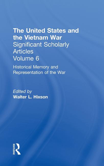 United States and the Vietnam War The Vietnam War: Representations ...