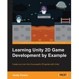 Unity 2D Game Development by Example Beginner's Guide (Paperback ...