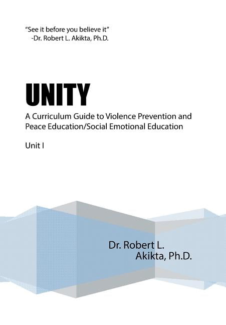 Unity: A Curriculum Guide to Violence Prevention and Peace Education ...