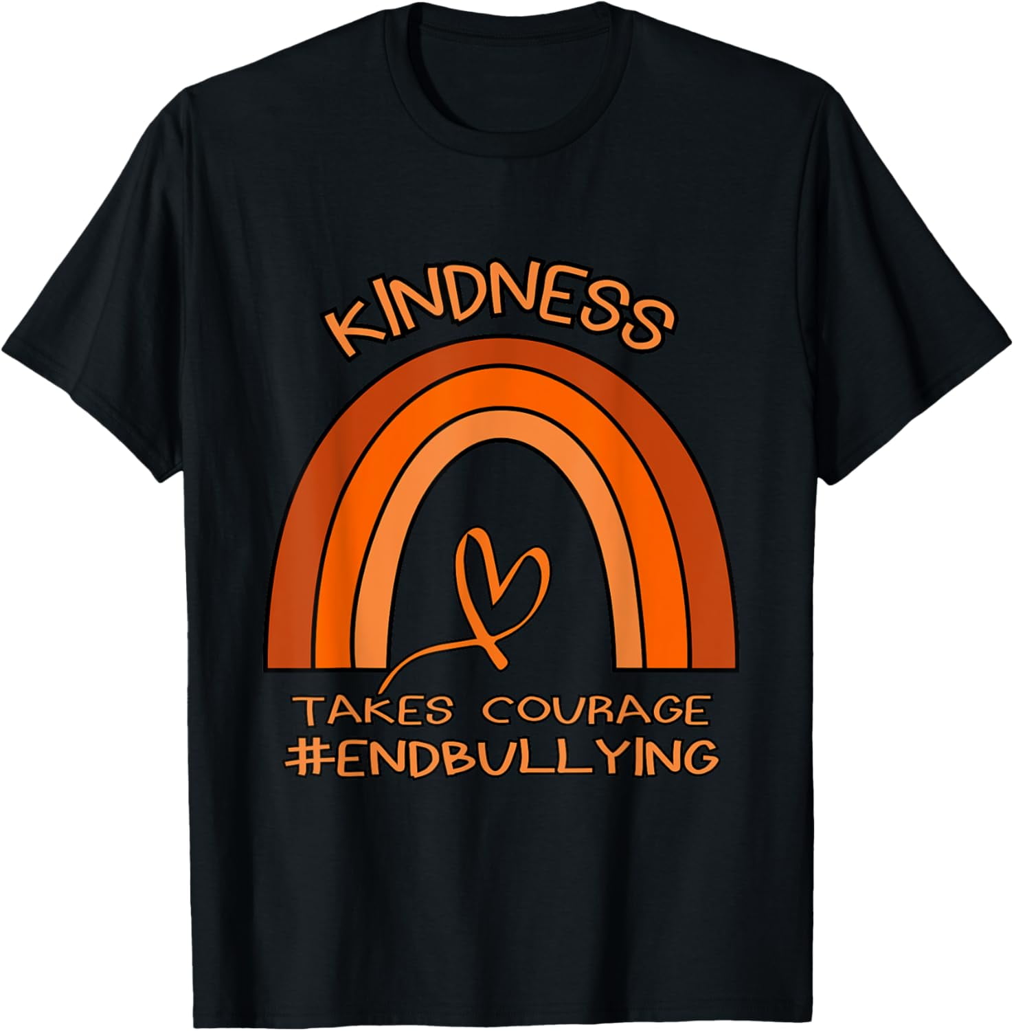 Unity Day Orange Tee Kindness Takes Courage End Bullying T-Shirt ...