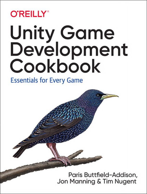 Unity Game Development Cookbook: Essentials for Every Game (Paperback ...