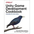 Unity Game Development Cookbook: Essentials for Every Game (Paperback) - Walmart.com