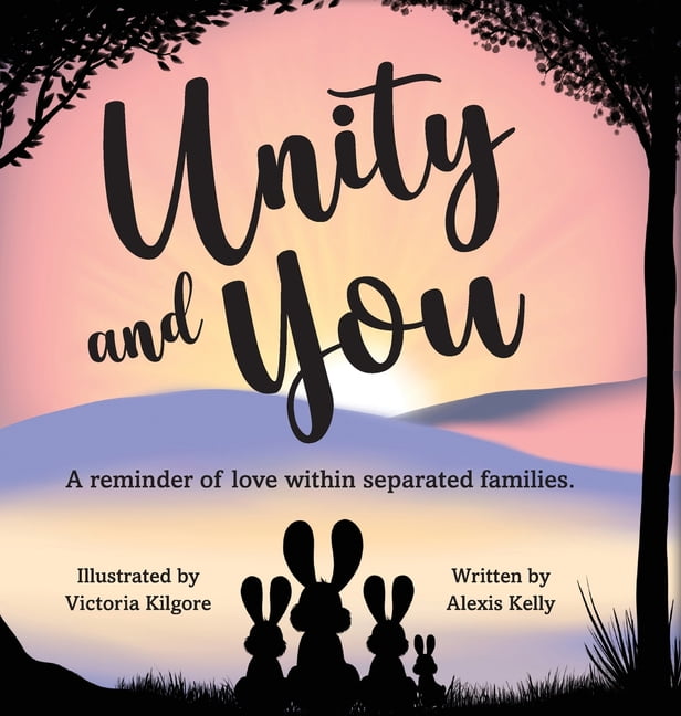 Unity and You: A reminder of love within separated families (Hardcover ...