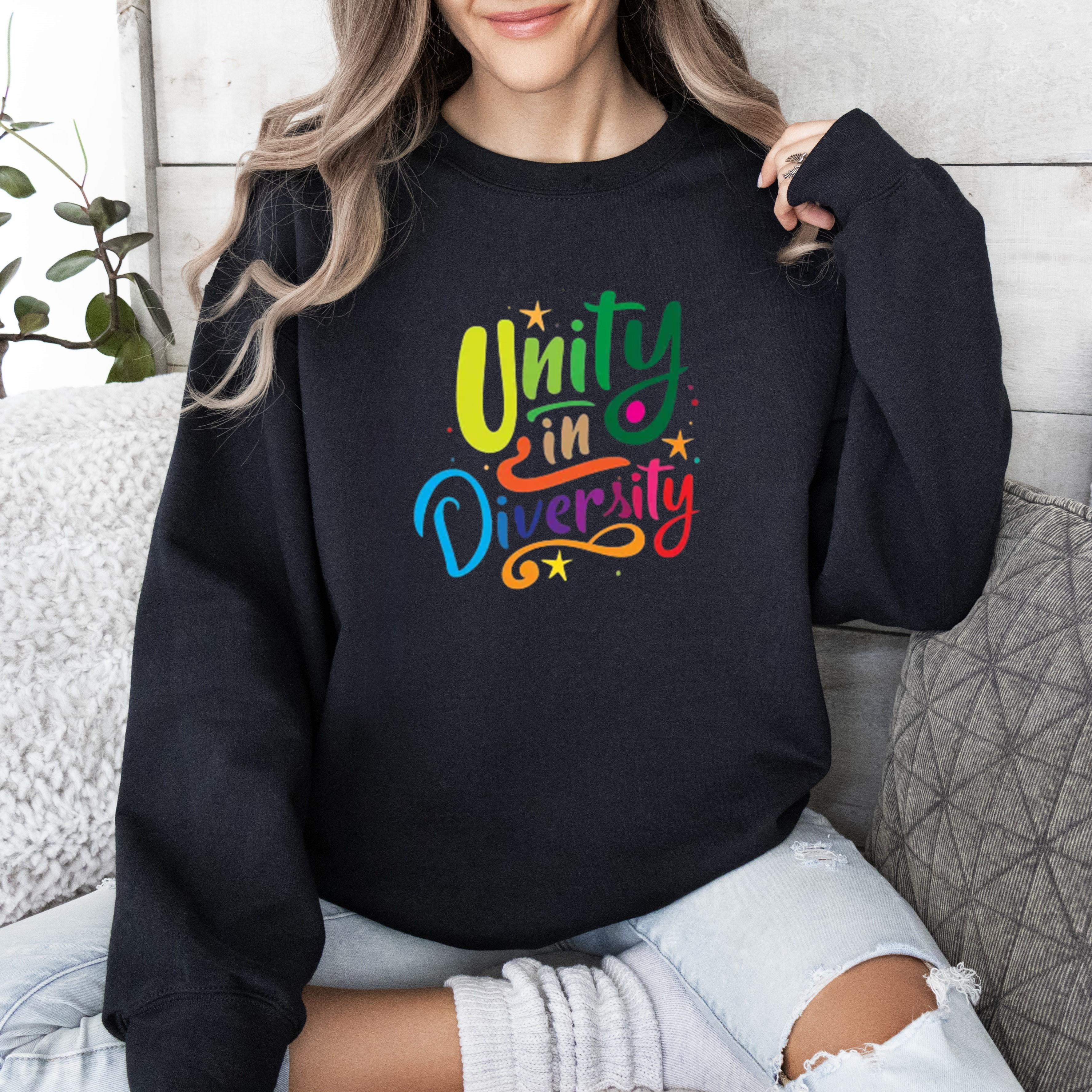 Unity in Diversity Sweatshirt for Inclusion Supporters, for men & women ...