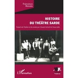 Univers Théâtral Histoire du théâtre sarde: Traduit de l'italien et du ...
