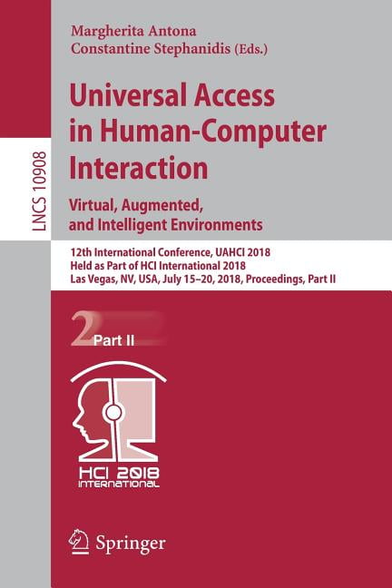 Universal Access in Human-Computer Interaction. Virtual, Augmented, and Intelligent Environments ...