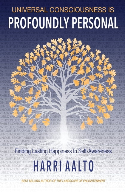Universal Consciousness Is Profoundly Personal: Finding Lasting ...