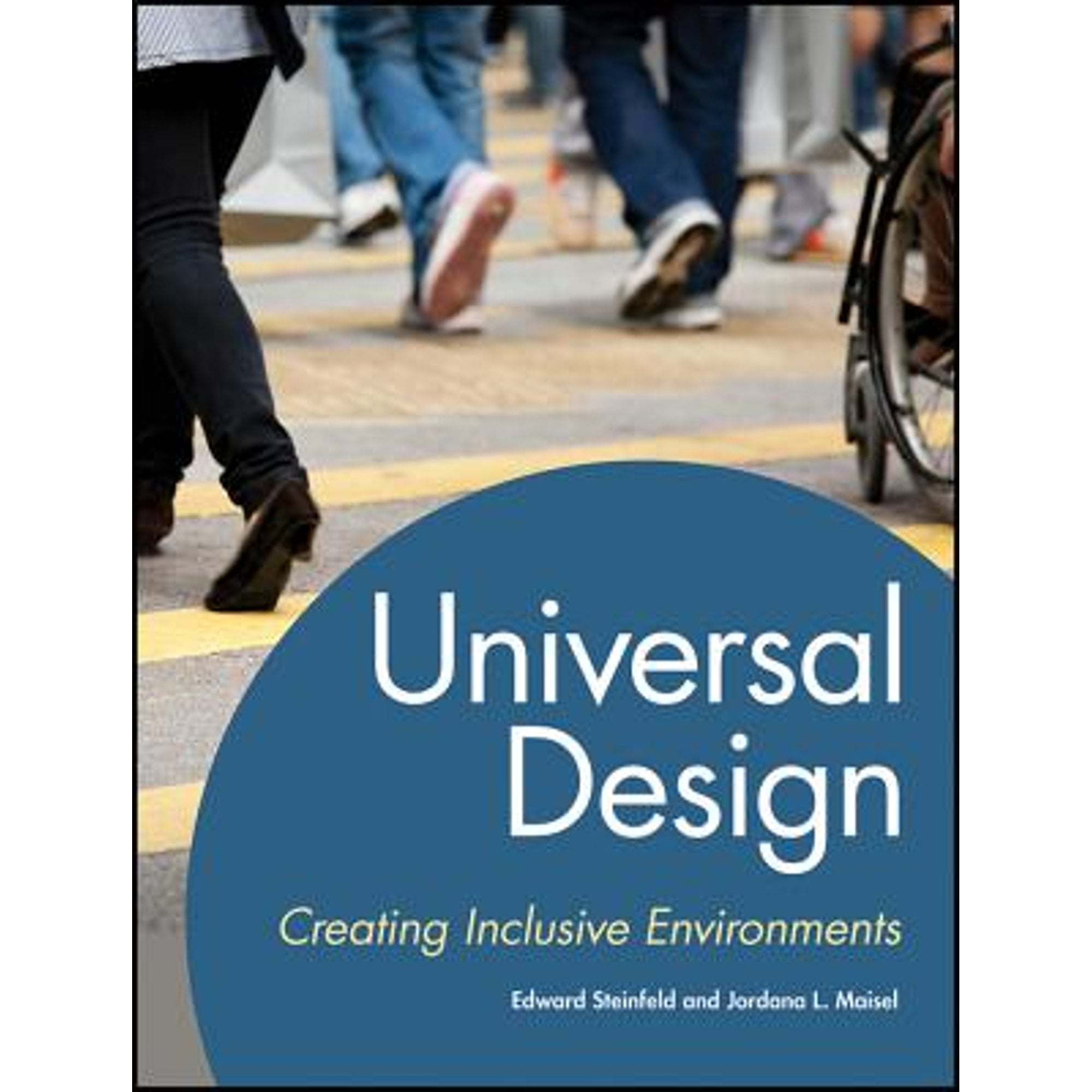 Pre-Owned Universal Design: Creating Inclusive Environments (Hardcover) 0470399139 9780470399132 ...
