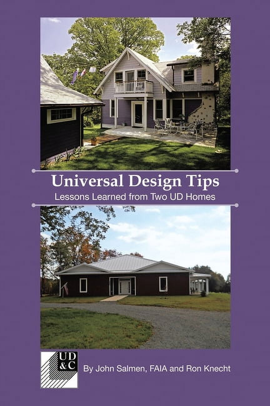 Universal Design Tips: Lessons Learned from Two UD Homes, (Paperback ...