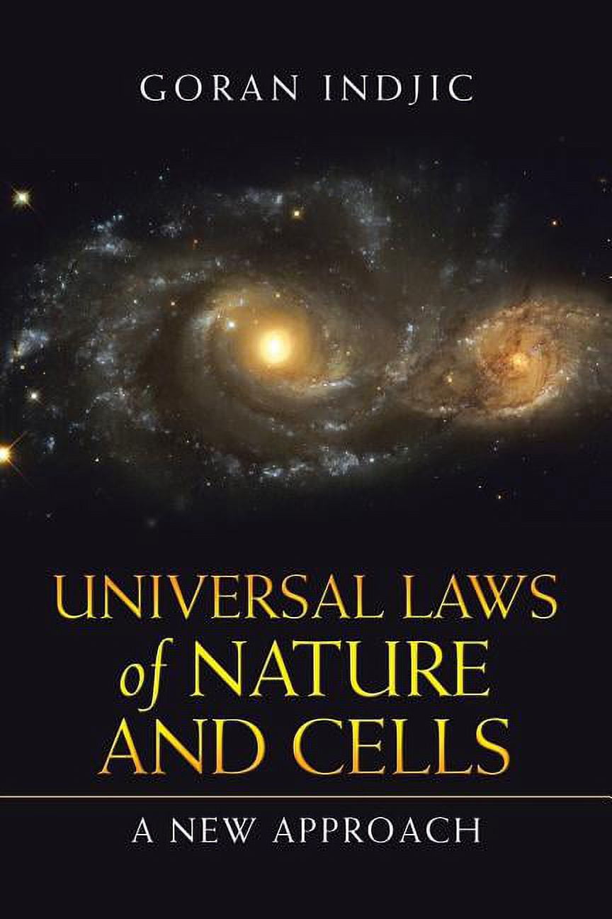 Universal Laws of Nature and Cells: A New Approach (Paperback ...