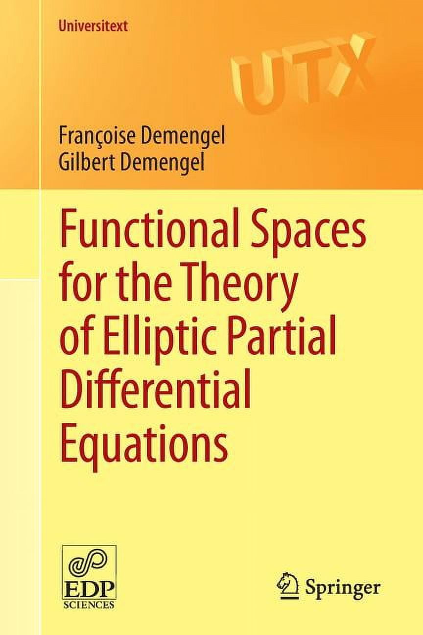 Universitext: Functional Spaces for the Theory of Elliptic Partial ...