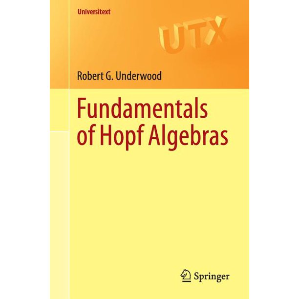 Universitext Fundamentals of Hopf Algebras, (Paperback) - Walmart ...
