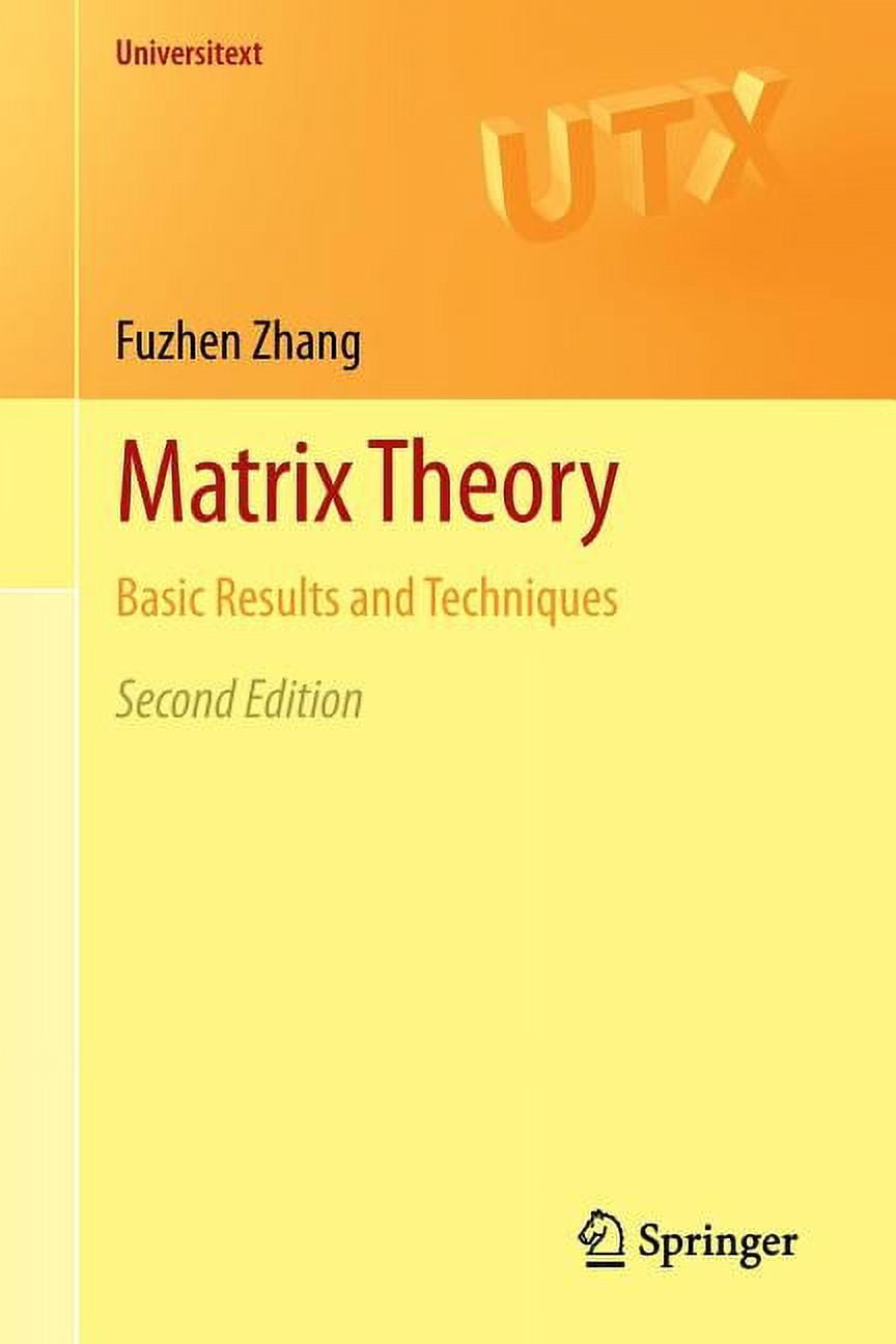Universitext Matrix Theory: Basic Results and Techniques, (Paperback ...