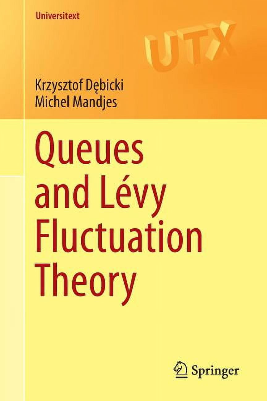 Universitext Queues and LÃ©vy Fluctuation Theory, (Paperback) - Walmart ...