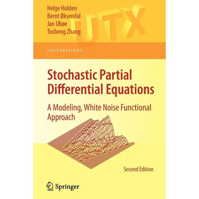 Universitext Stochastic Partial Differential Equations A Modeling