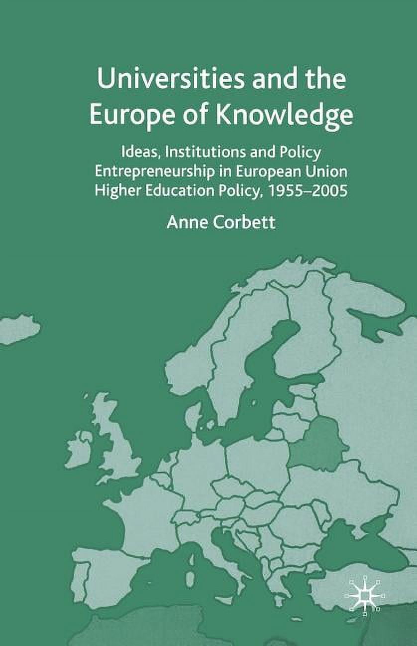 Universities and the Europe of Knowledge: Ideas, Institutions and ...
