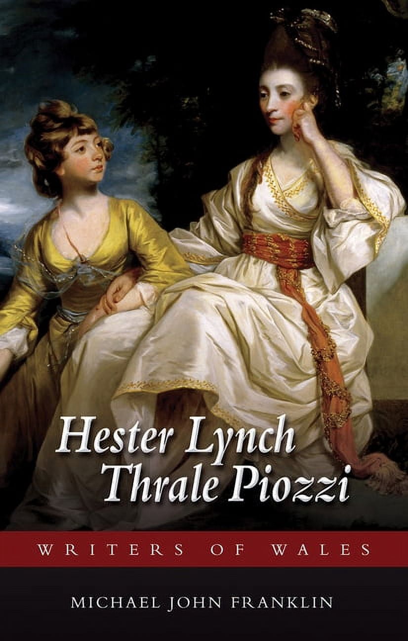 University of Wales Press - Writers of Wales: Hester Lynch Thrale ...