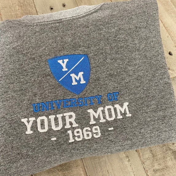 University of Your Mom Embroidered Sweatshirt - Walmart.com