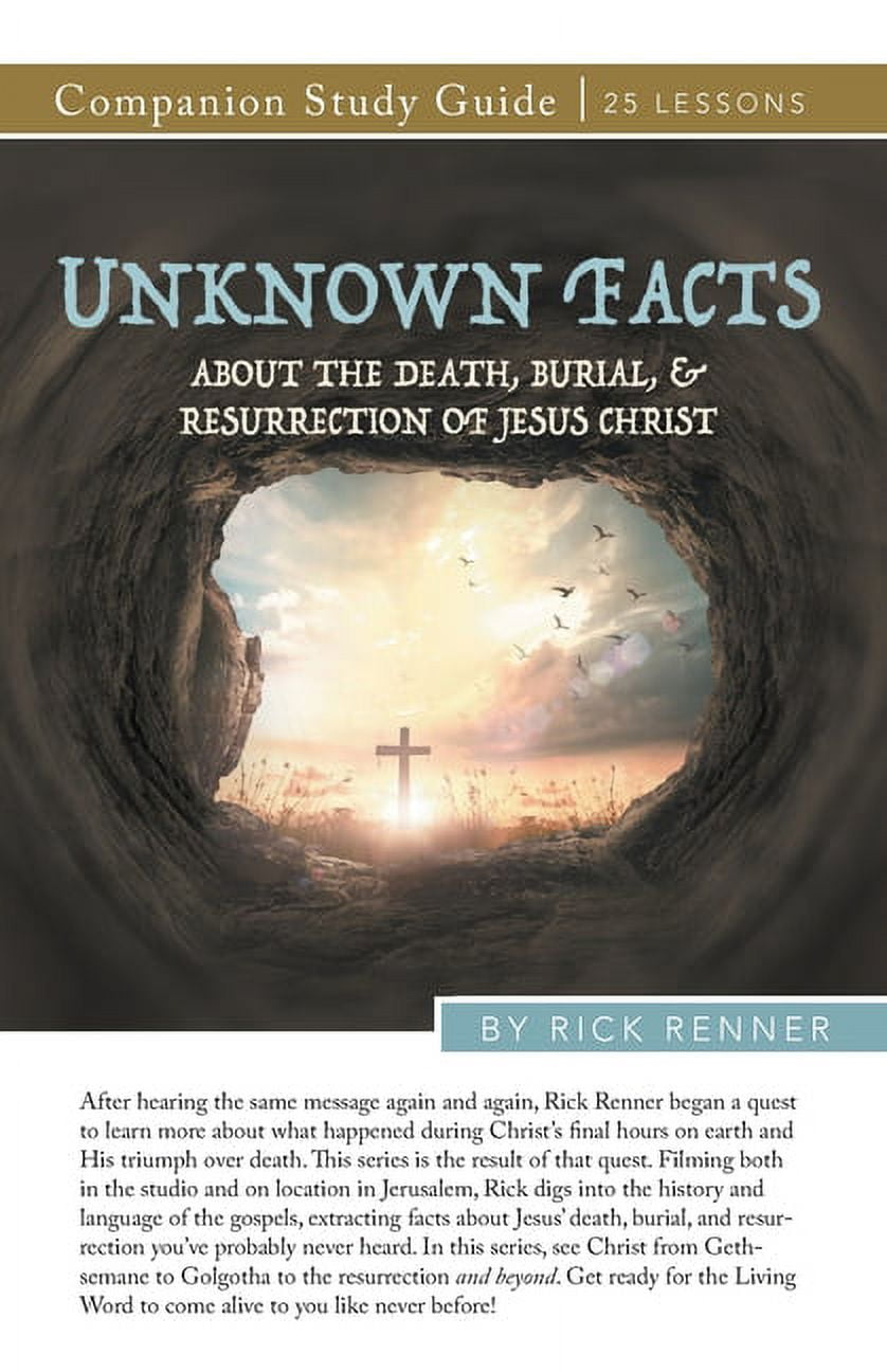 Unknown Facts About the Death, Burial, and Resurrection of Jesus Christ ...