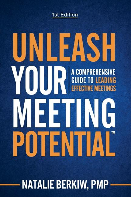 Unleash Your Meeting Potential(TM): A Comprehensive Guide to Leading ...