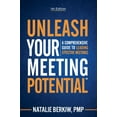 Unleash Your Meeting Potential(TM): A Comprehensive Guide to Leading ...