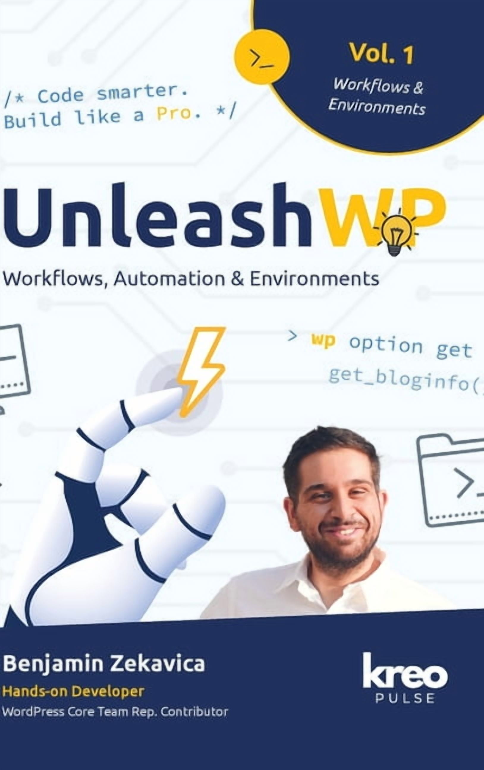 UnleashWP - Vol. 1: Workflows, Automation & Development Environments ...