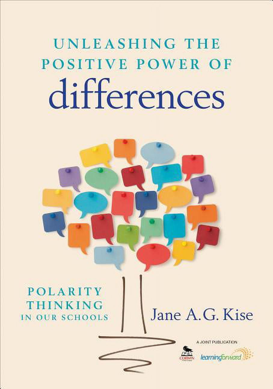 Unleashing the Positive Power of Differences: Polarity Thinking in Our ...