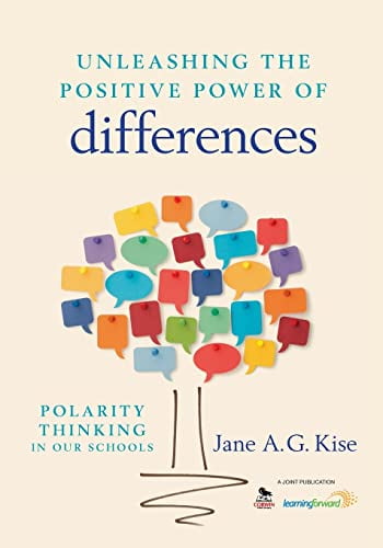 Pre-Owned Unleashing the Positive Power of Differences: Polarity Thinking in Our Schools ...