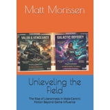 Unleveling the Field: The Rise of Literariness in Male-Centric Fiction ...