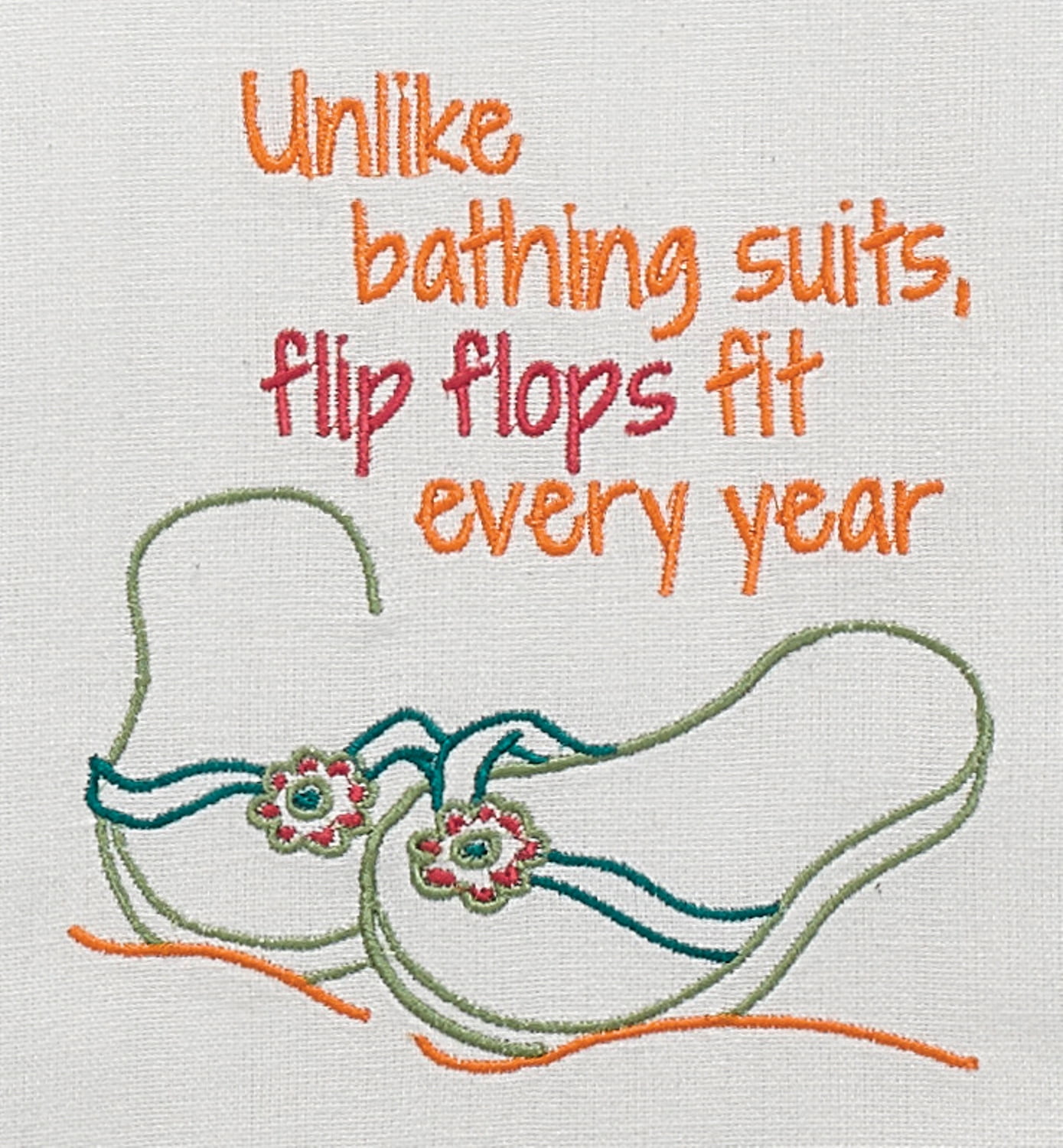 Unlike Bathing Suits Flip Flops Fit Every Year Kitchen Dish Towel ...