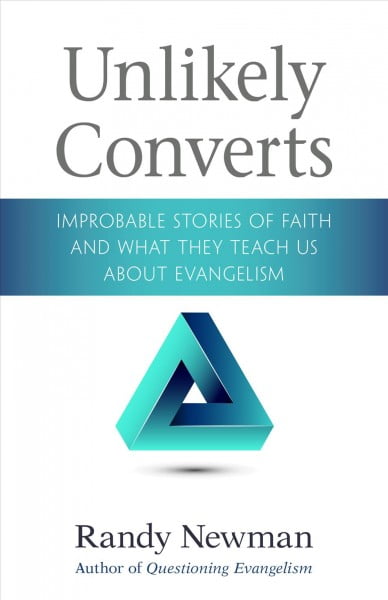 Unlikely Converts: Improbable Stories of Faith and What They Teach Us ...