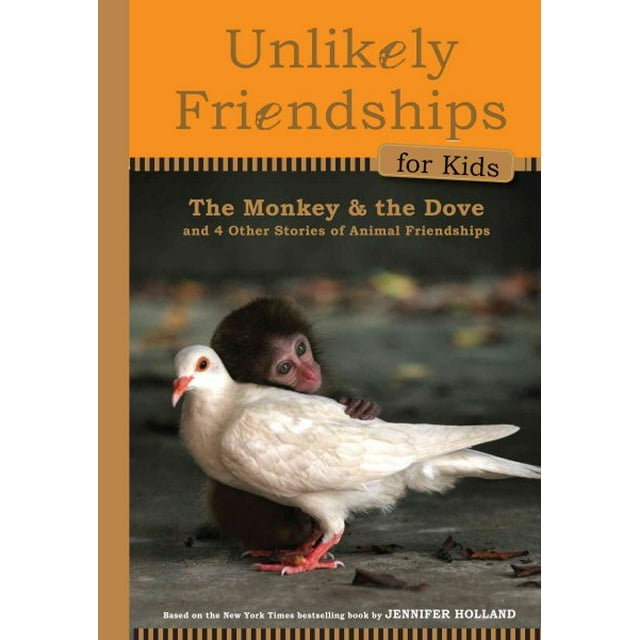 Unlikely Friendships for Kids: The Monkey & the Dove - Hardcover ...