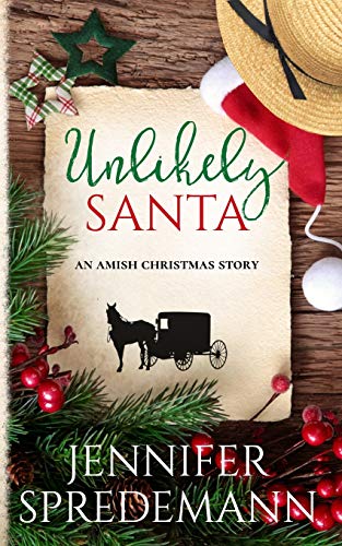 Pre-Owned Unlikely Santa: An Amish Christmas Story: 1 (Unlikely Amish ...