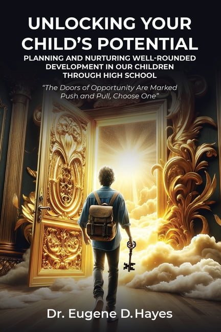Unlocking Your Child's Potential: Planning and Nurturing Well-Rounded ...