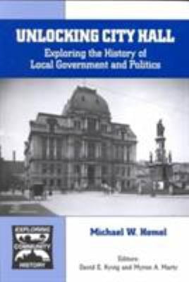 Pre-Owned Unlocking City Hall: Exploring the History of Local ...