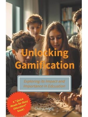 Unlocking Gamification - Exploring the Impact and Importance in Education - Walmart.com