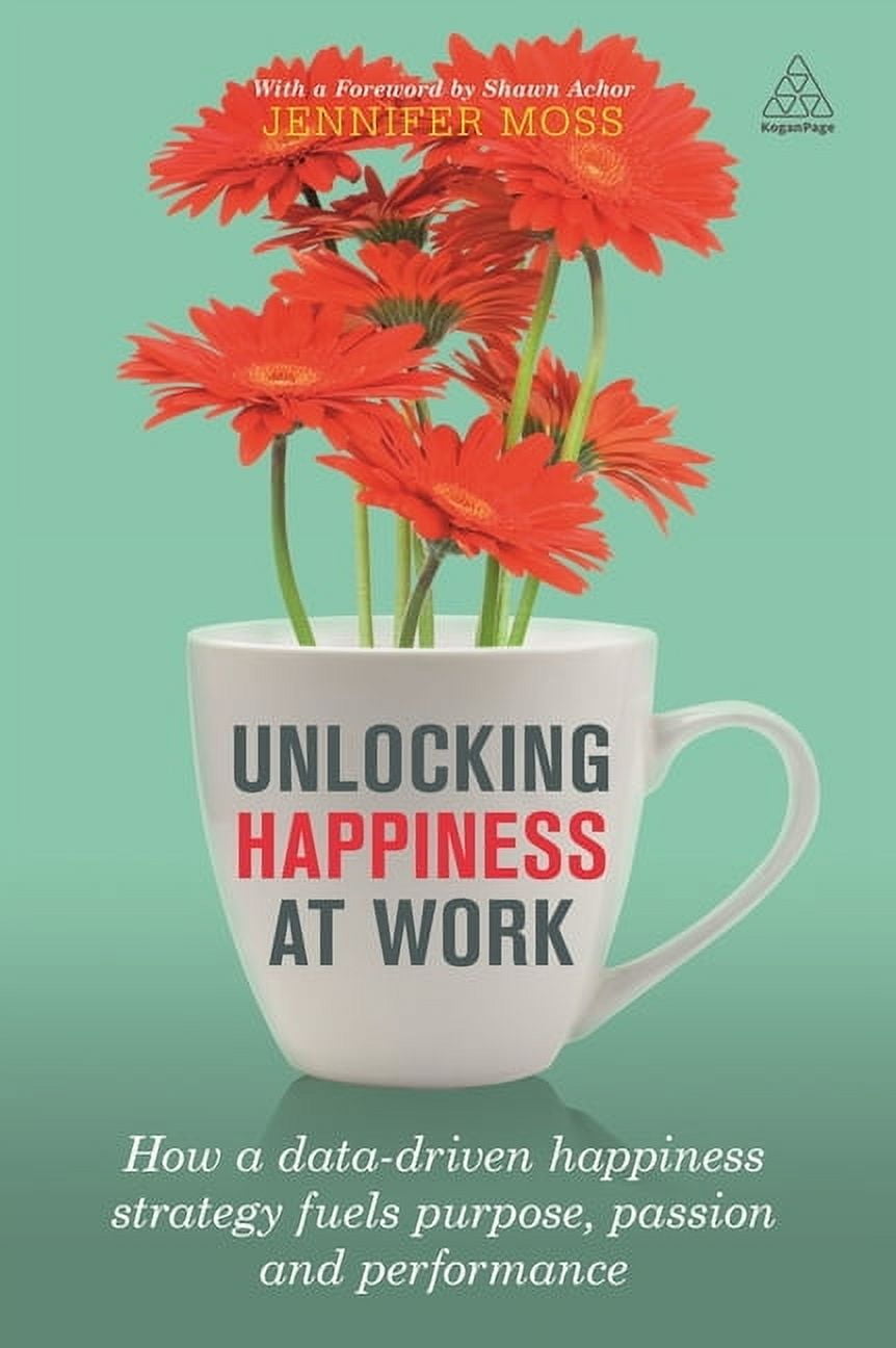 Unlocking Happiness at Work: How a Data-Driven Happiness Strategy Fuels ...