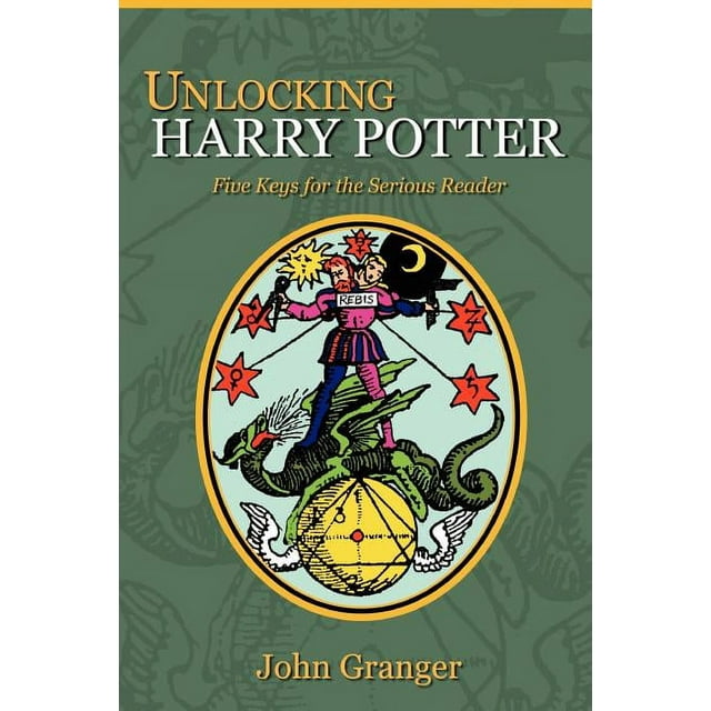 Unlocking Harry Potter : Five Keys for the Serious Reader - Walmart.com