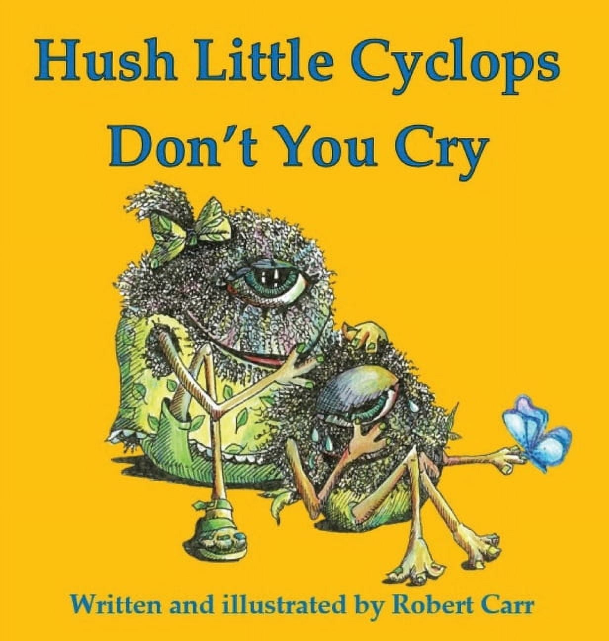 Uno's World: Hush Little Cyclops Don't You Cry (Hardcover) - Walmart.com