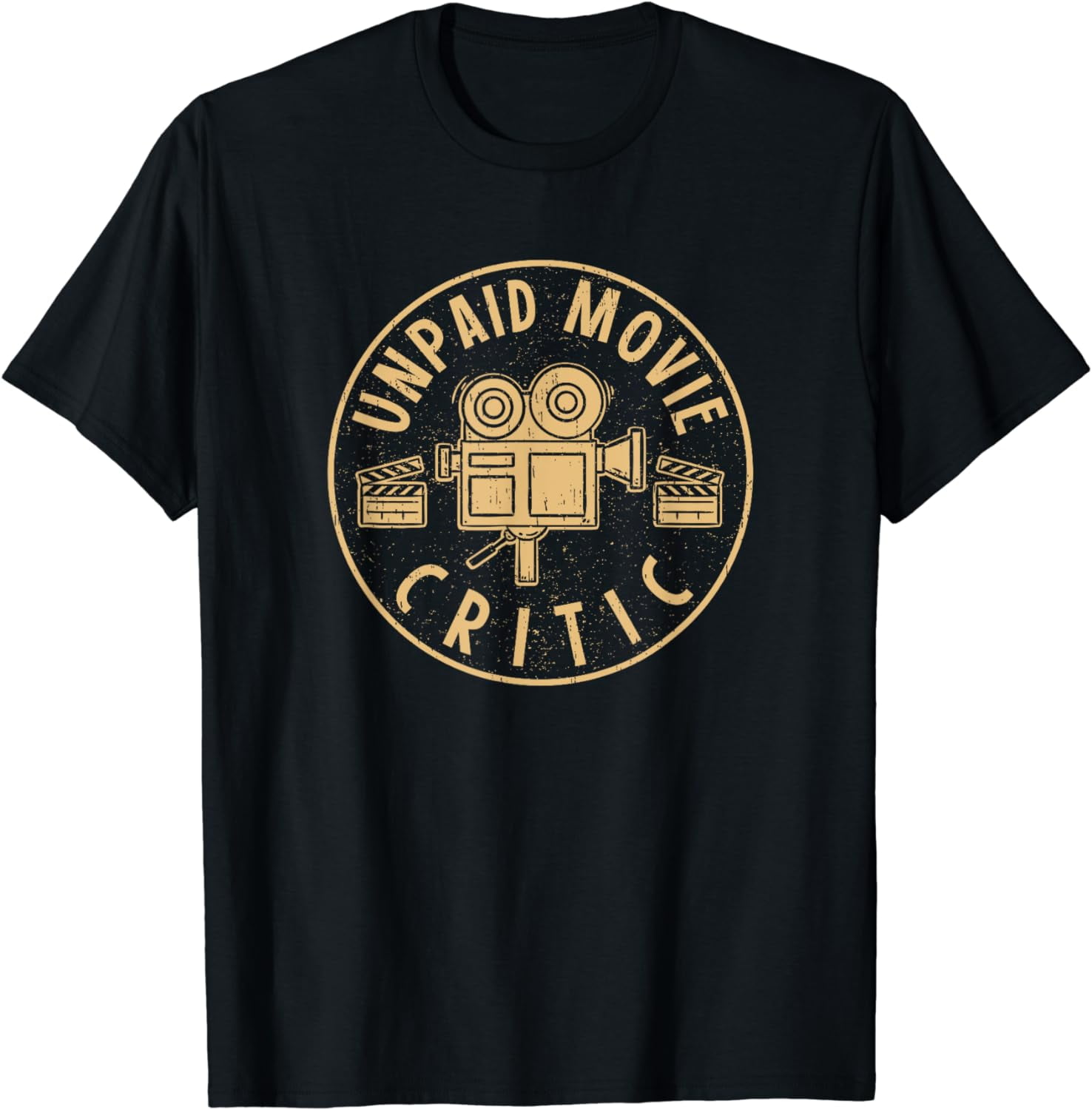 Unpaid Movie Critic I Cinema Night I Film Fan Party T-Shirt - Walmart.com
