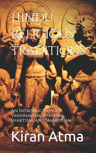Unraveling the Hindu Pantheon: Your Esse Hindu Religious Traditions: An ...