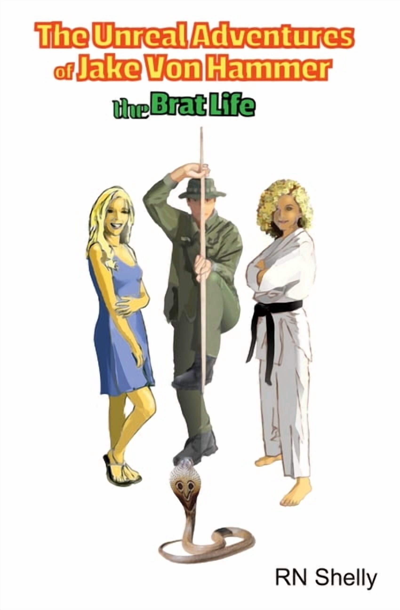 Unreal Adventures of Jake Von Hammer - the Brat Life - Walmart.com