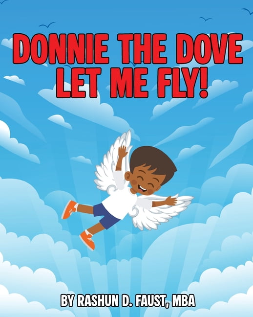 Unrestricted Revival: Youth Edition Donnie the Dove: Let Me Fly ...