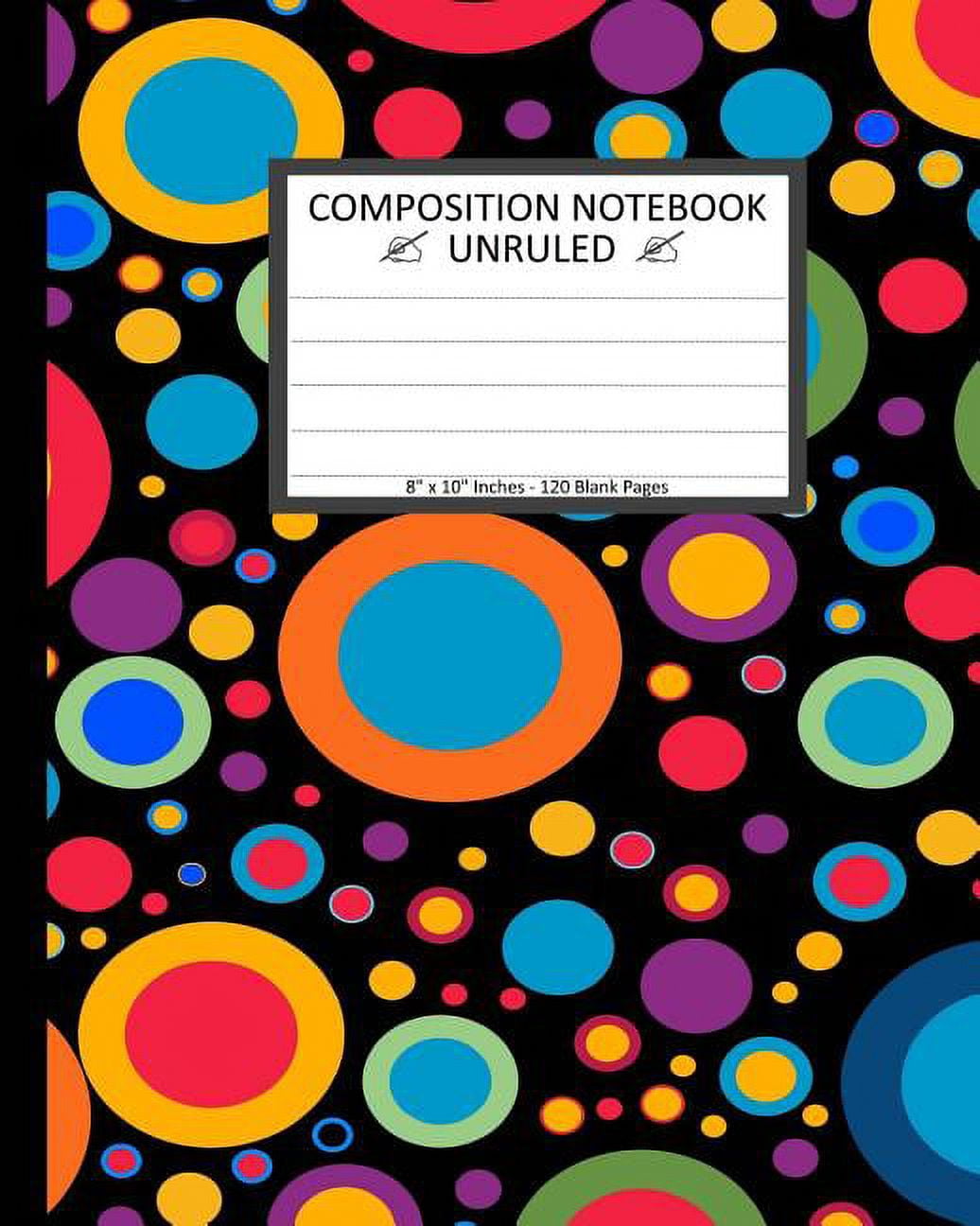 Unruled Composition Notebook 8" x 10". 120 Pages. Colorful Circles ...