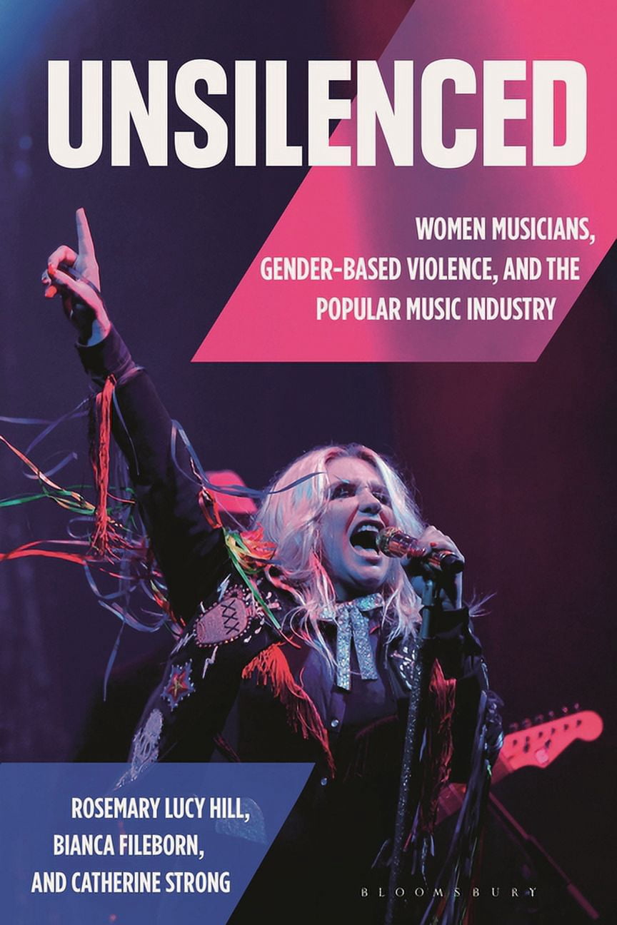 Unsilenced: Women Musicians, Gender-Based Violence, and the Popular ...