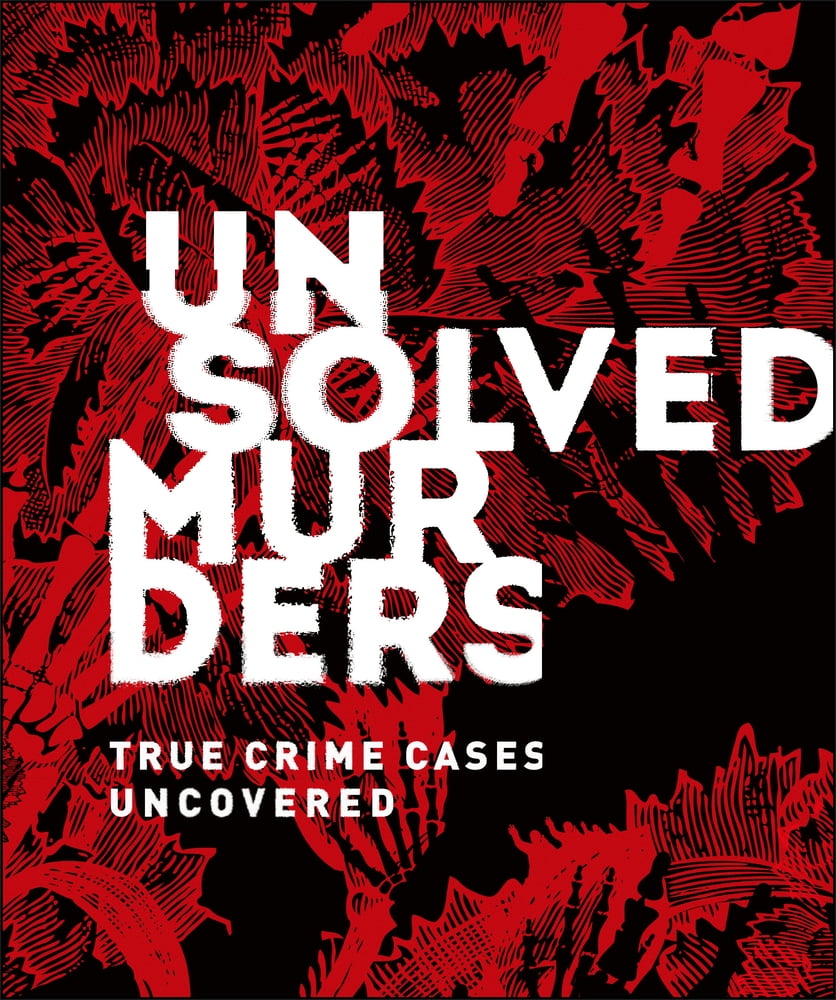 Pre-Owned Unsolved Murders: True Crime Cases Uncovered (Hardcover ...