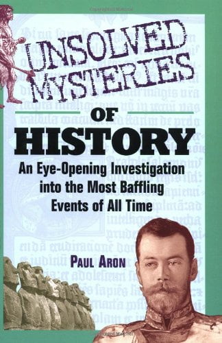 Pre-Owned Unsolved Mysteries of History: An Eye-Opening Investigation ...