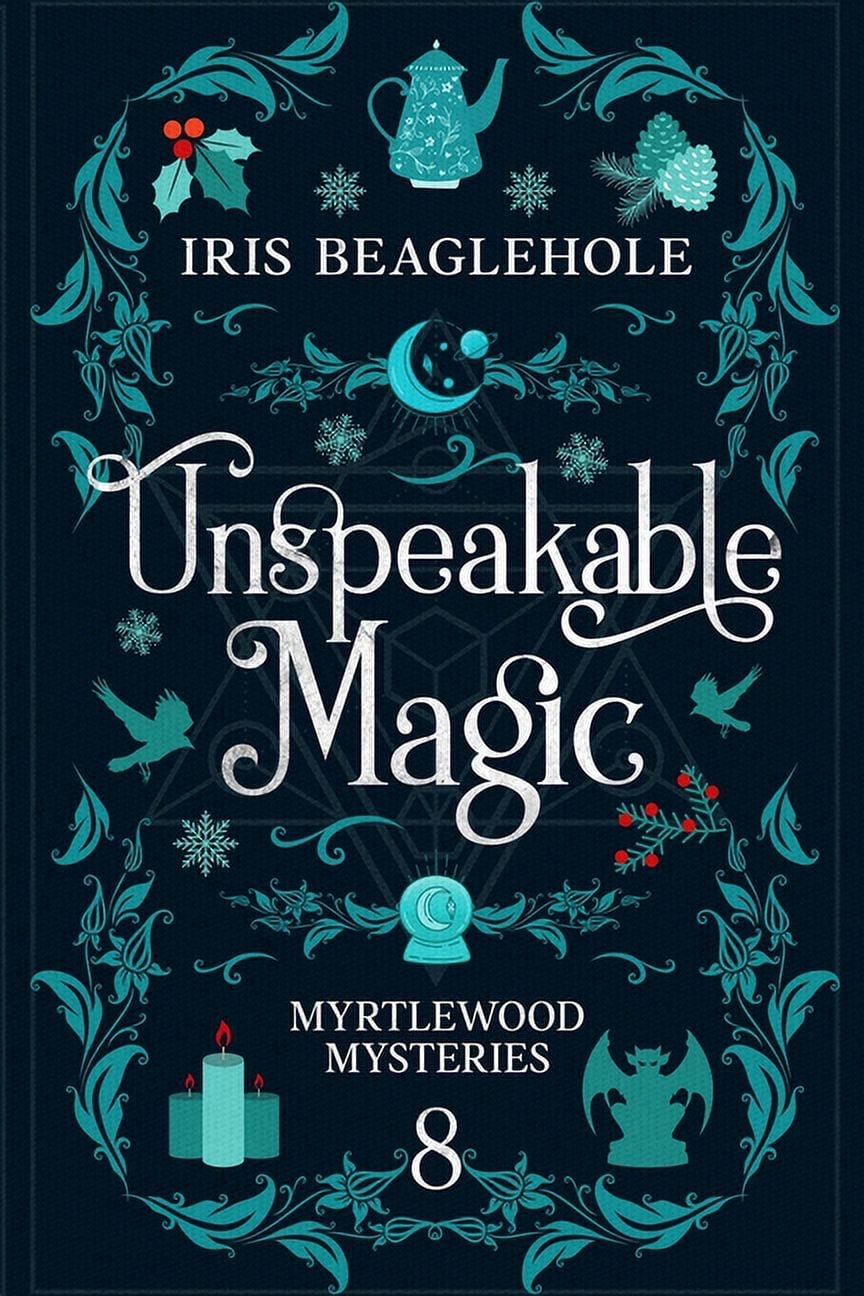 Unspeakable Magic: Myrtlewood Mysteries book 8, (Paperback) - Walmart.com